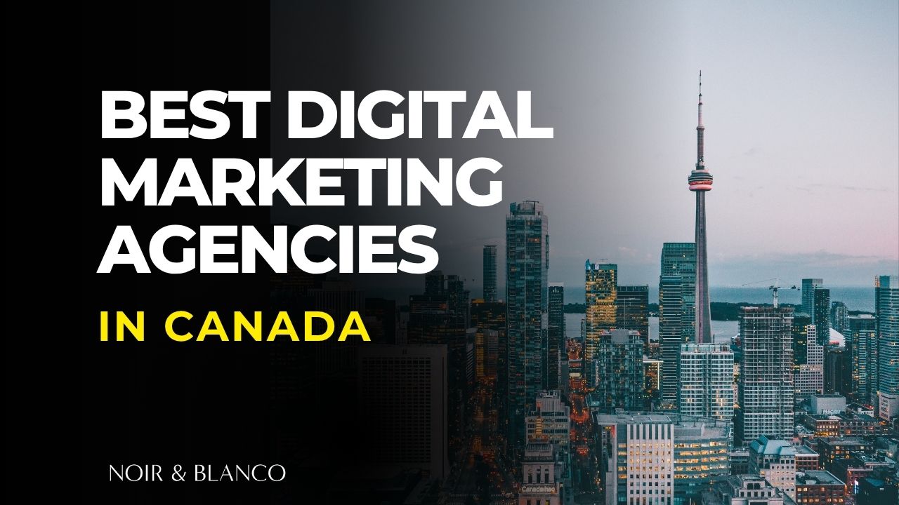 11 Best Digital Marketing Agencies in Canada (2026)